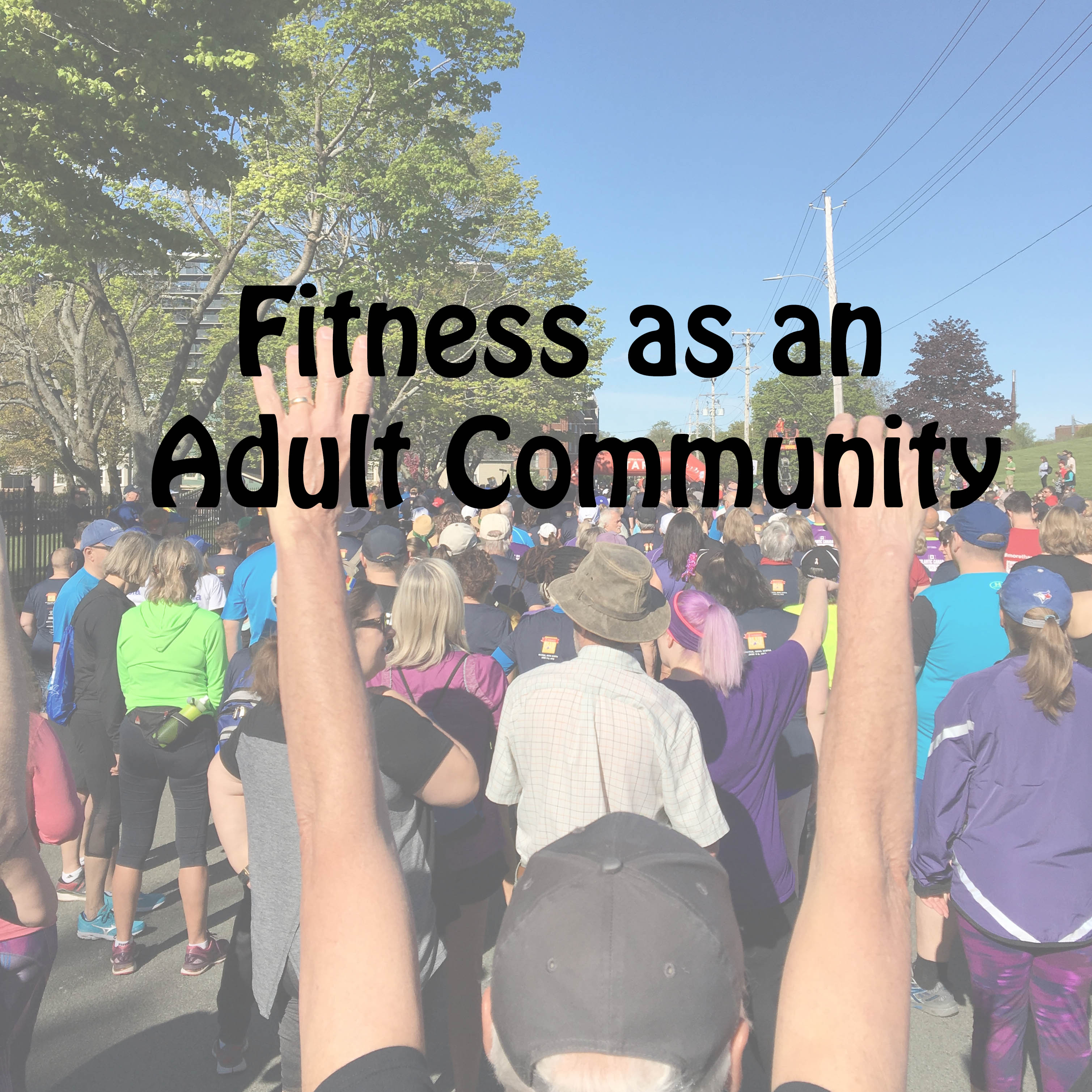Fitness as an Adult Community – Sweat Sweetly