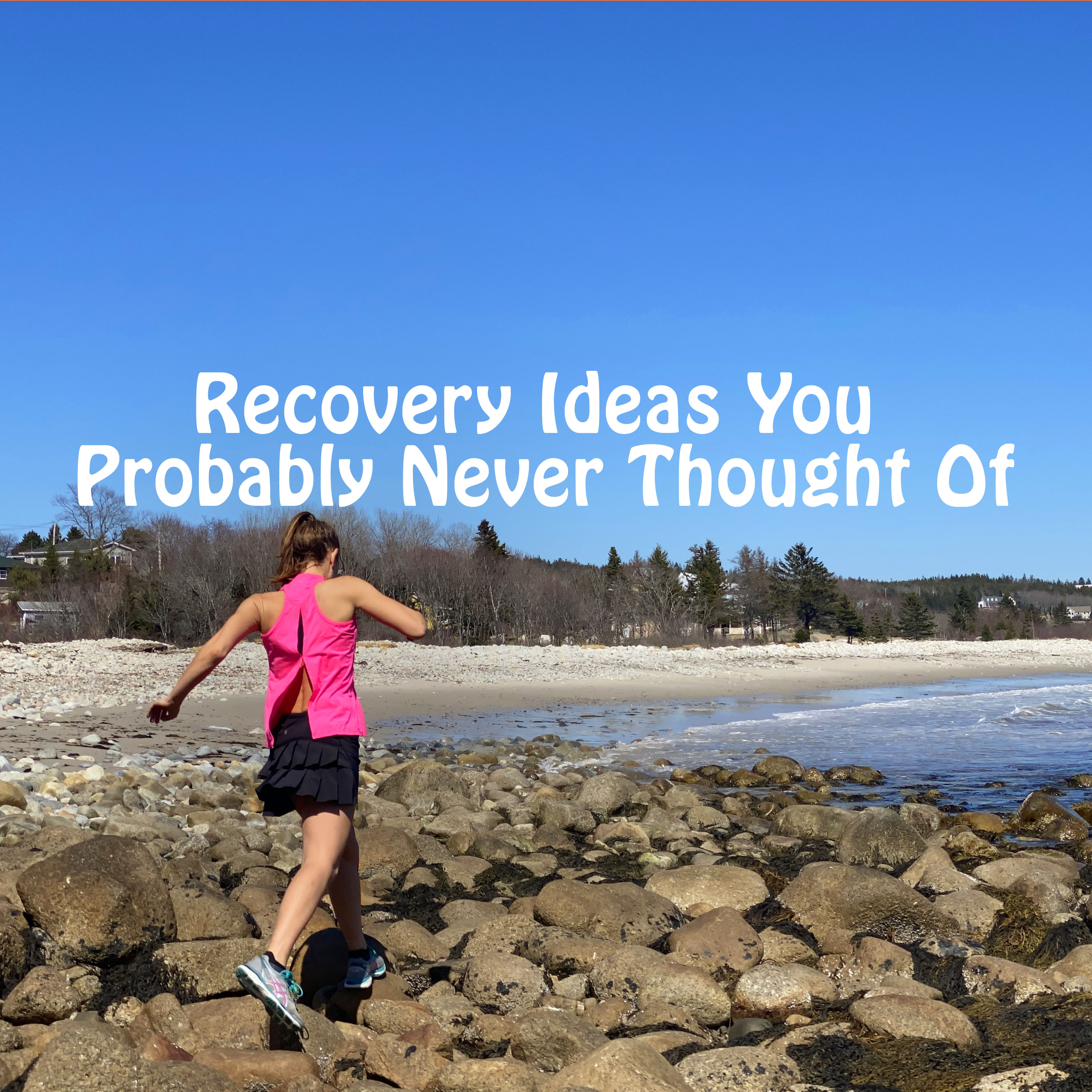 Recovery Ideas You Probably Never Thought Of – Sweat Sweetly