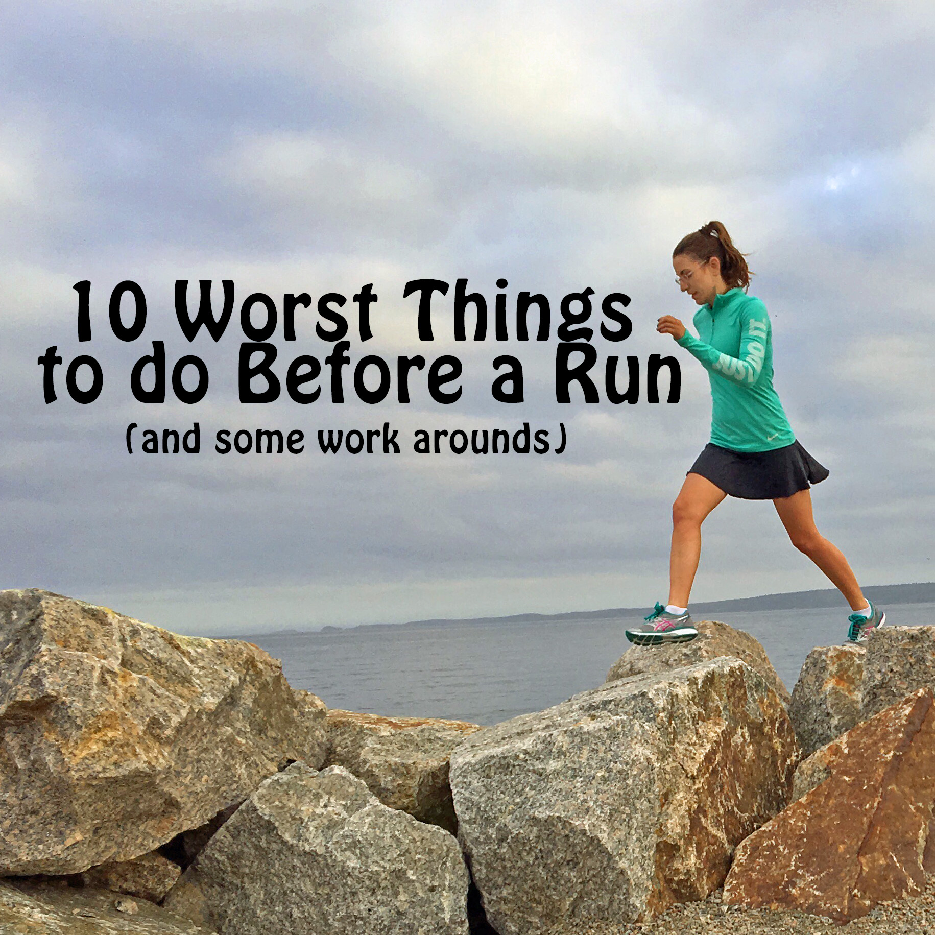 10 Worst Things to do Before a Run (and some Workarounds) – Sweat Sweetly