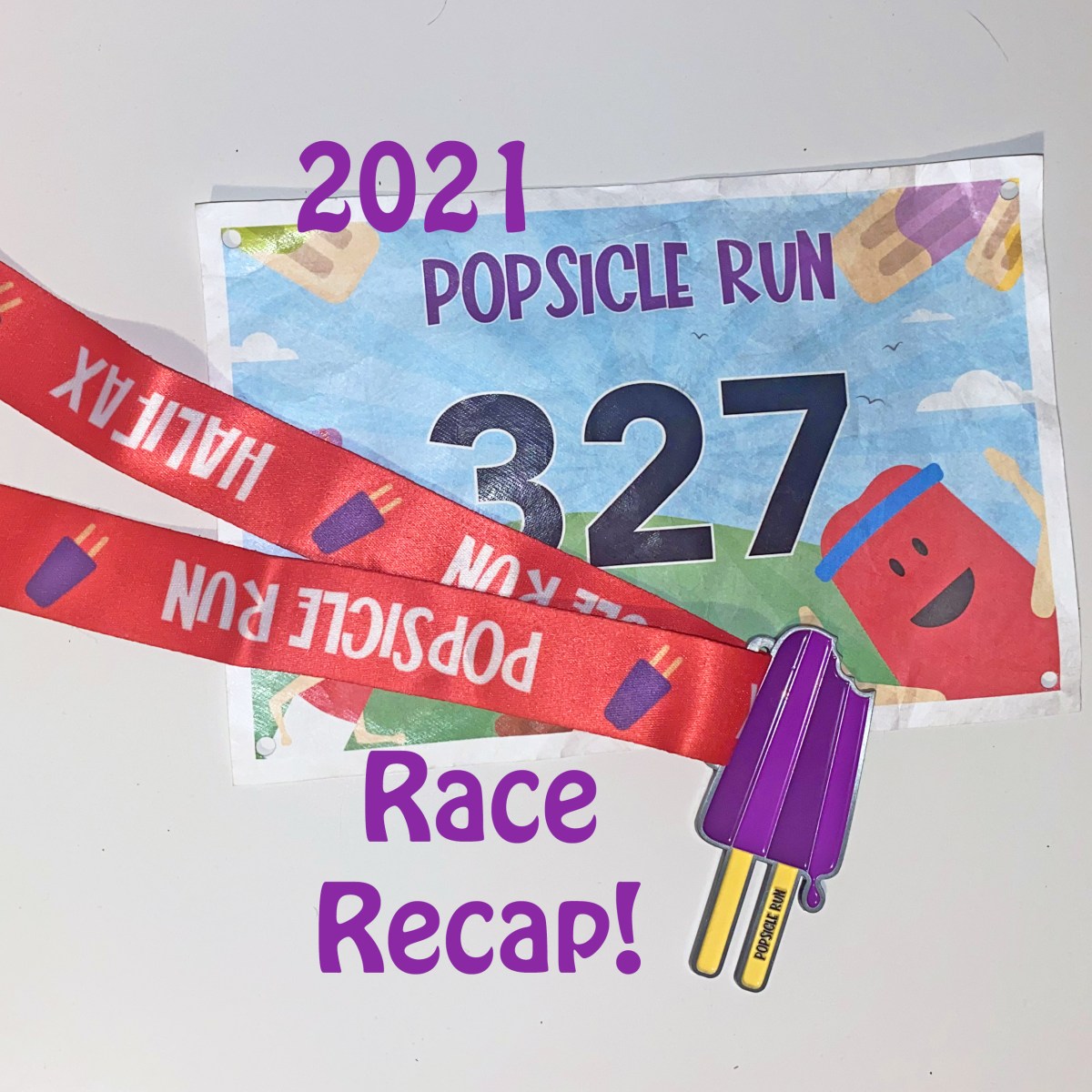 Race Recap: Popsicle Run (5k) 2021 – Sweat Sweetly